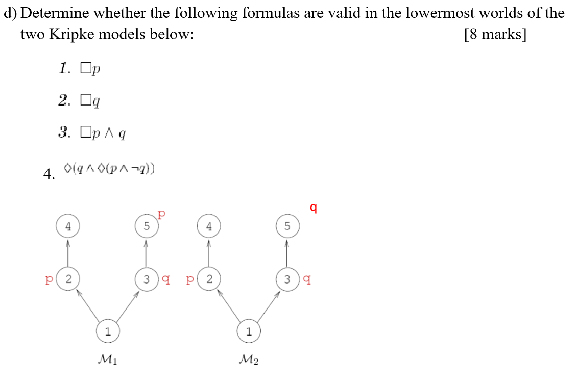 Solved d) Determine whether the following formulas are valid | Chegg.com