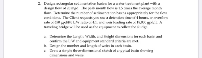 Solved 2. Design rectangular sedimentation basins for a | Chegg.com