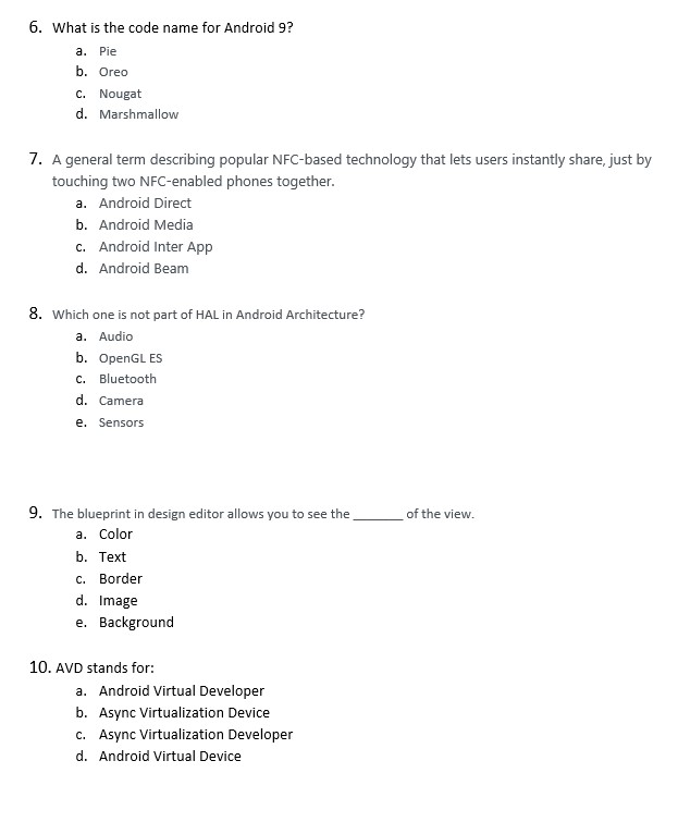 Solved 6. What is the code name for Android 9? a. Pie b. | Chegg.com