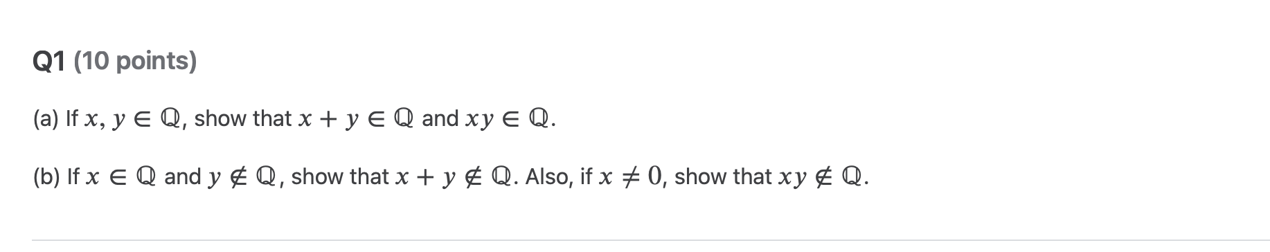 Solved Q1 (10 ﻿points)(a) ﻿If x,yinQ, show that x+yinQ and | Chegg.com
