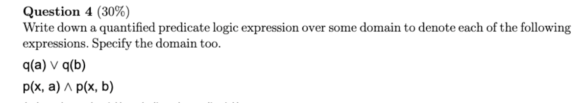 Solved Question 4(30%) Write down a quantified predicate | Chegg.com