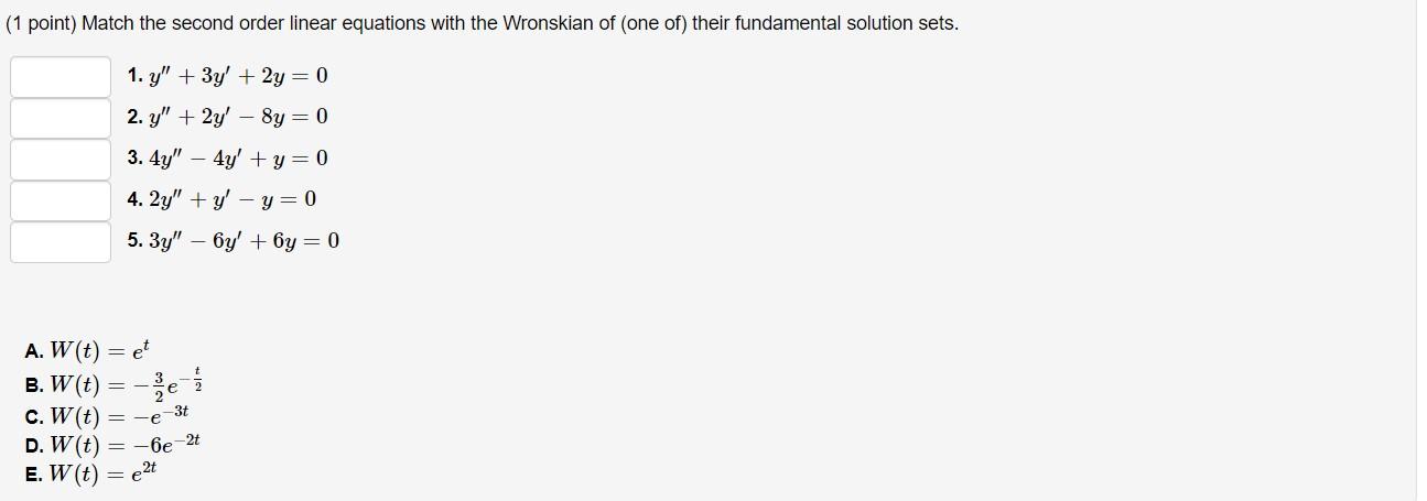 Solved (1 point) Match the second order linear equations | Chegg.com