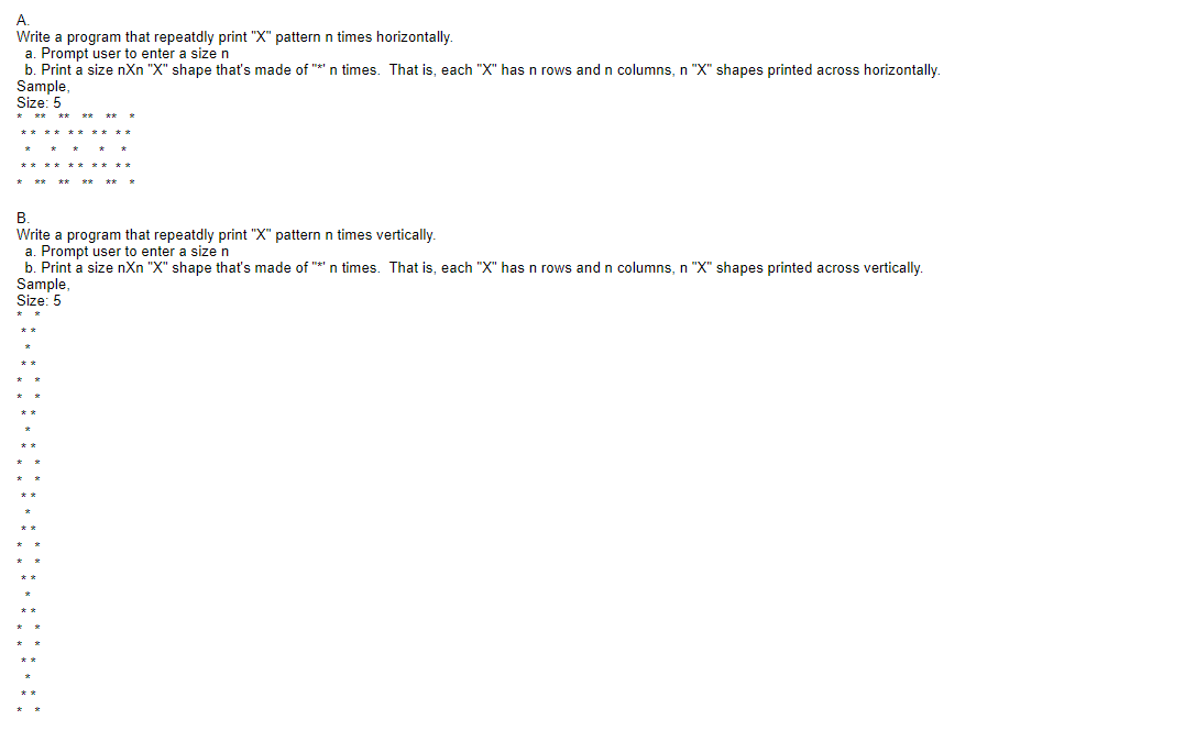 Solved A Write A Program That Repeatdly Print X Pattern N 9506