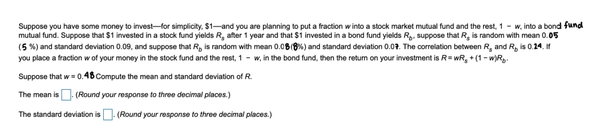 Solved Suppose you have some money to invest-for simplicity, | Chegg.com