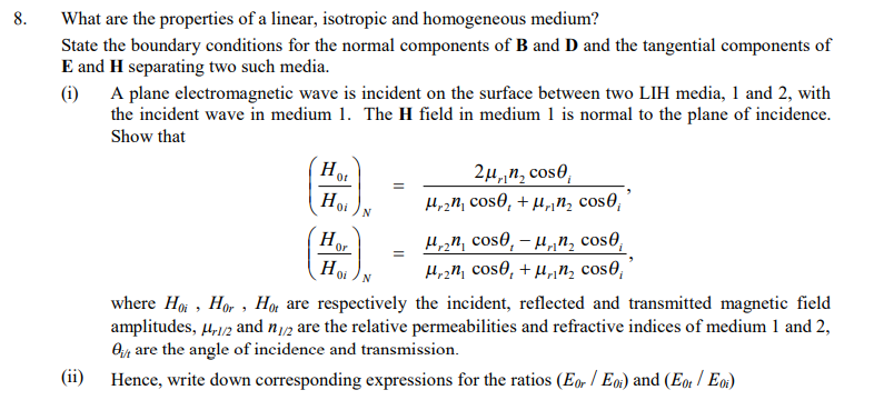 Solved What are the properties of a linear, isotropic and | Chegg.com