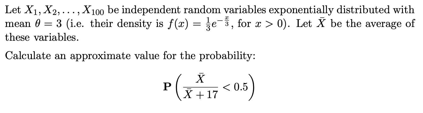 Solved Let X1, X2, . . . , X100 be independent random | Chegg.com