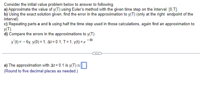 Solved Consider the initial value problem below to answer to | Chegg.com