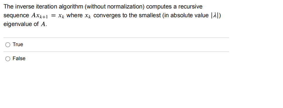 Solved The inverse iteration algorithm (without | Chegg.com