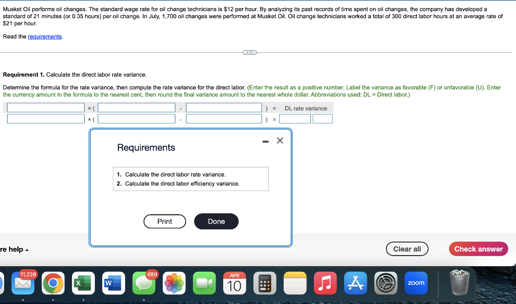 Solved Musket Oil performs oil changes. The standard wage | Chegg.com