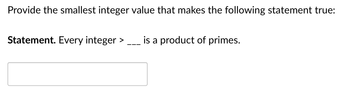Solved Provide the smallest integer value that makes the | Chegg.com
