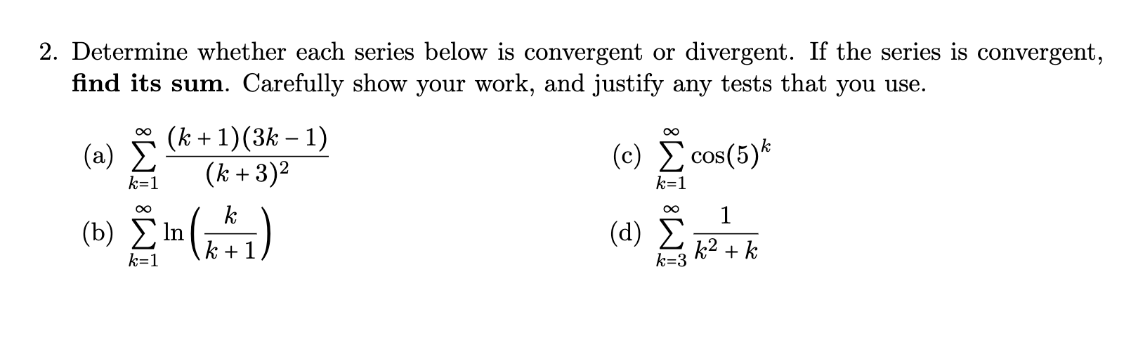Solved 2. Determine whether each series below is convergent | Chegg.com