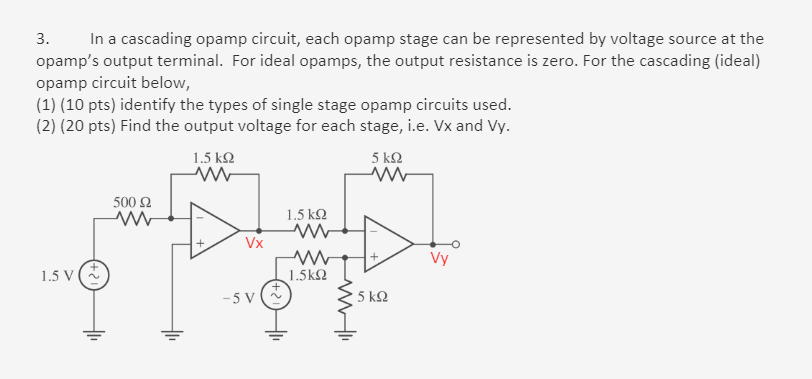 Solved 3. In a cascading opamp circuit, each opamp stage can | Chegg.com