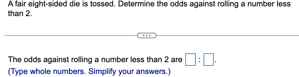 Solved A fair eight-sided die is tossed. Determine the odds | Chegg.com