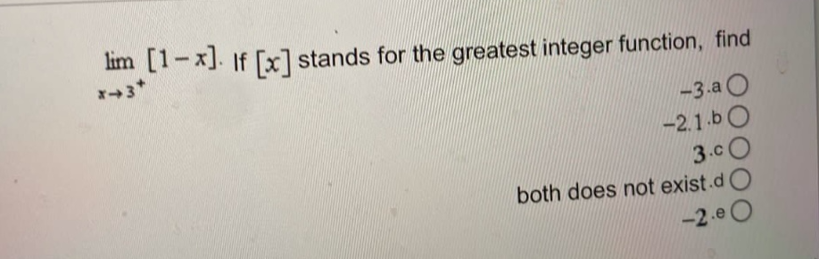 Solved lim [ 1- x ], if [x] stands for the greatest integer | Chegg.com
