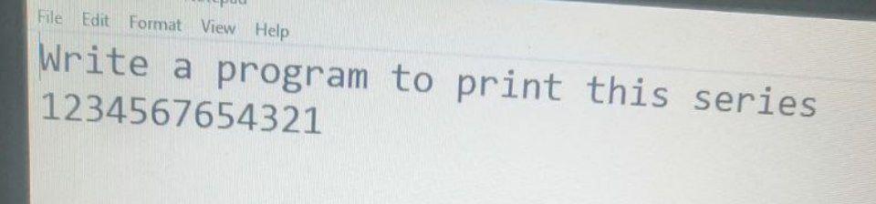Solved File Edit Format View Help Write a program to print | Chegg.com