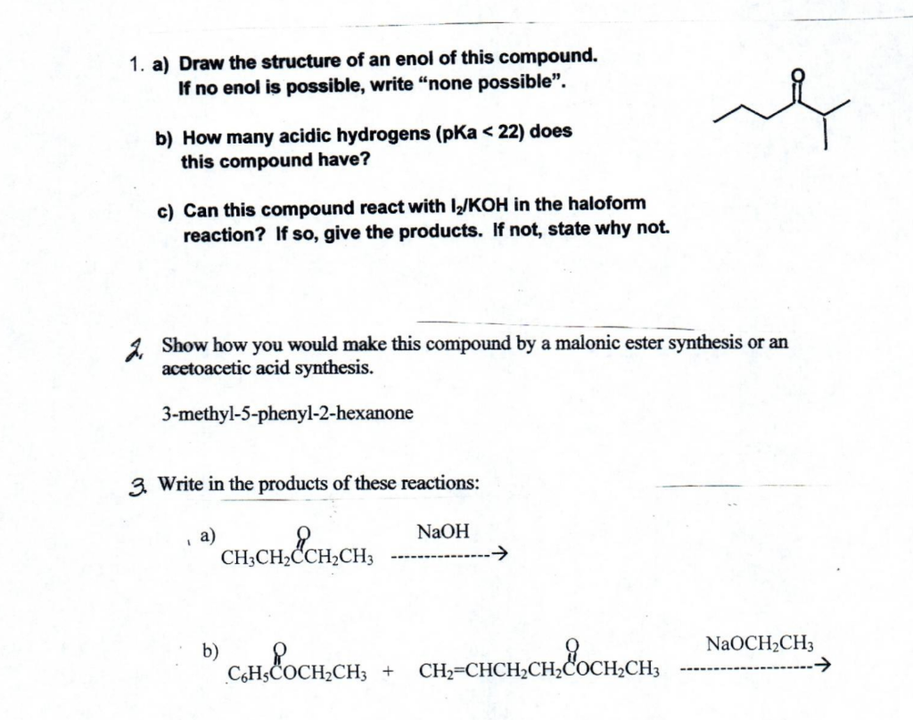 Solved 1. a) Draw the structure of an enol of this compound. | Chegg.com