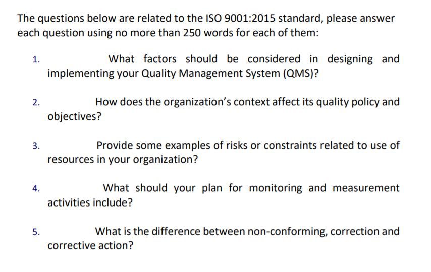 Solved The questions below are related to the ISO 9001:2015 | Chegg.com