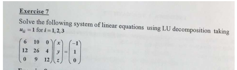 Solved Exercise 7 Solve the following system of linear | Chegg.com