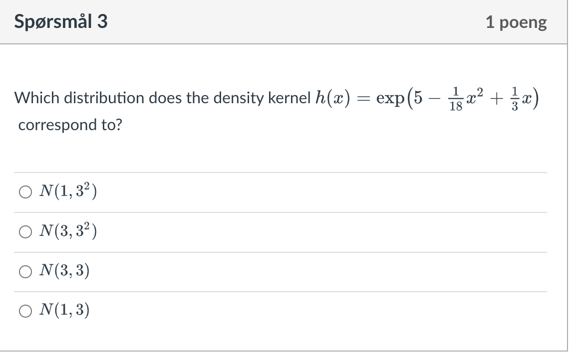 Solved Which distribution does the density kernel | Chegg.com