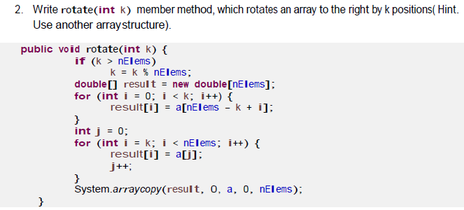 Solved 2. Write rotate(int k) member method, which rotates | Chegg.com