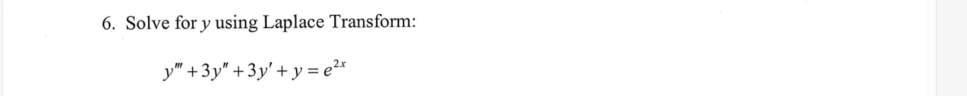 6. Solve for y using Laplace Transform: | Chegg.com