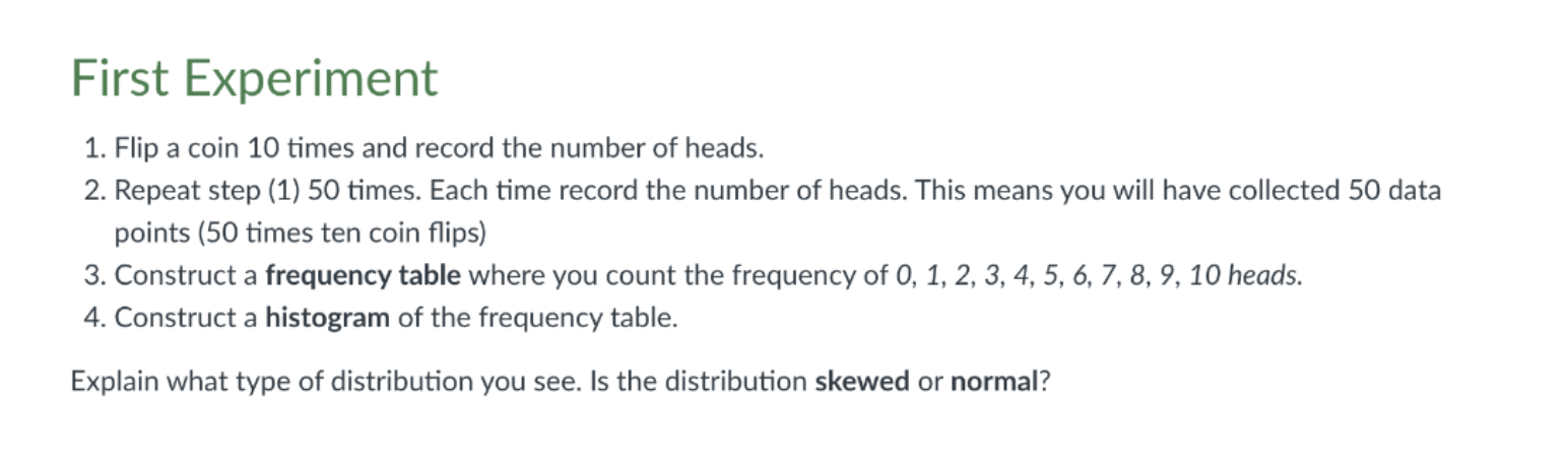 Solved First Experiment: 1) The number of heads in 10 coin | Chegg.com