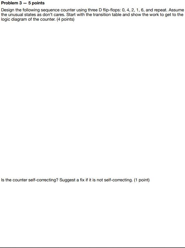 Solved Problem 3-5 points Design the following sequence | Chegg.com