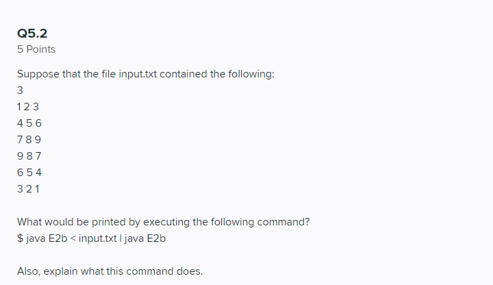 Solved Q5.2 5 Points Suppose that the file input.txt | Chegg.com