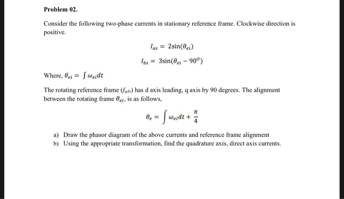 Solved Problem 02. Consider the following two-phase currents | Chegg.com