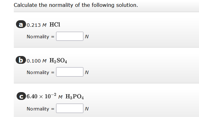 Solved Calculate the normality of the following solution. | Chegg.com