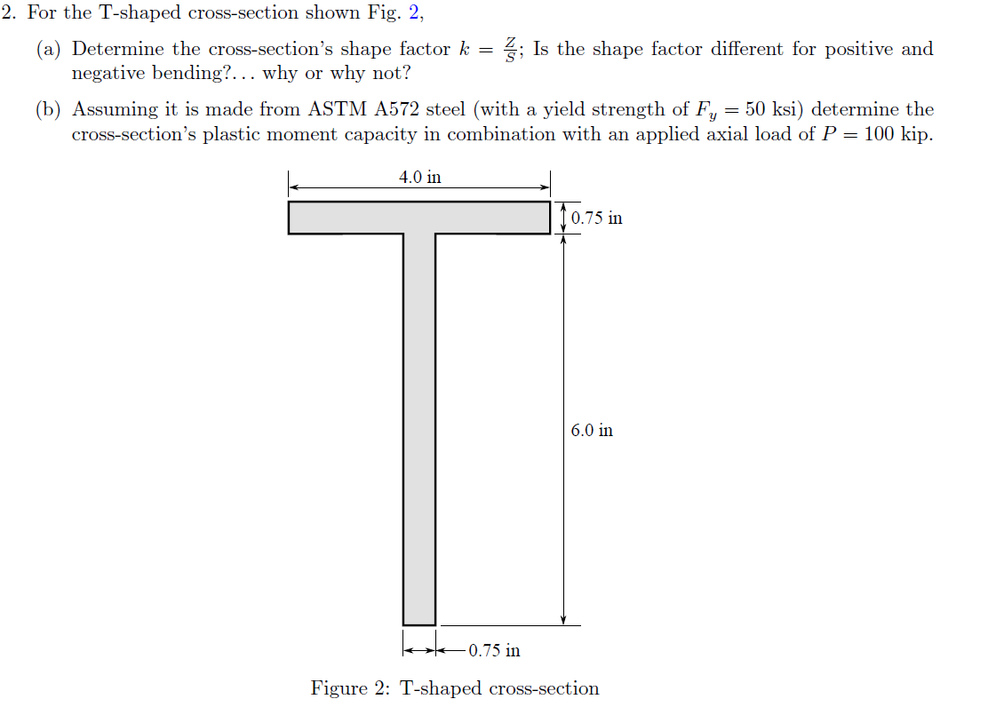 Solved 2. For the T-shaped cross-section shown Fig. 2, (a) | Chegg.com