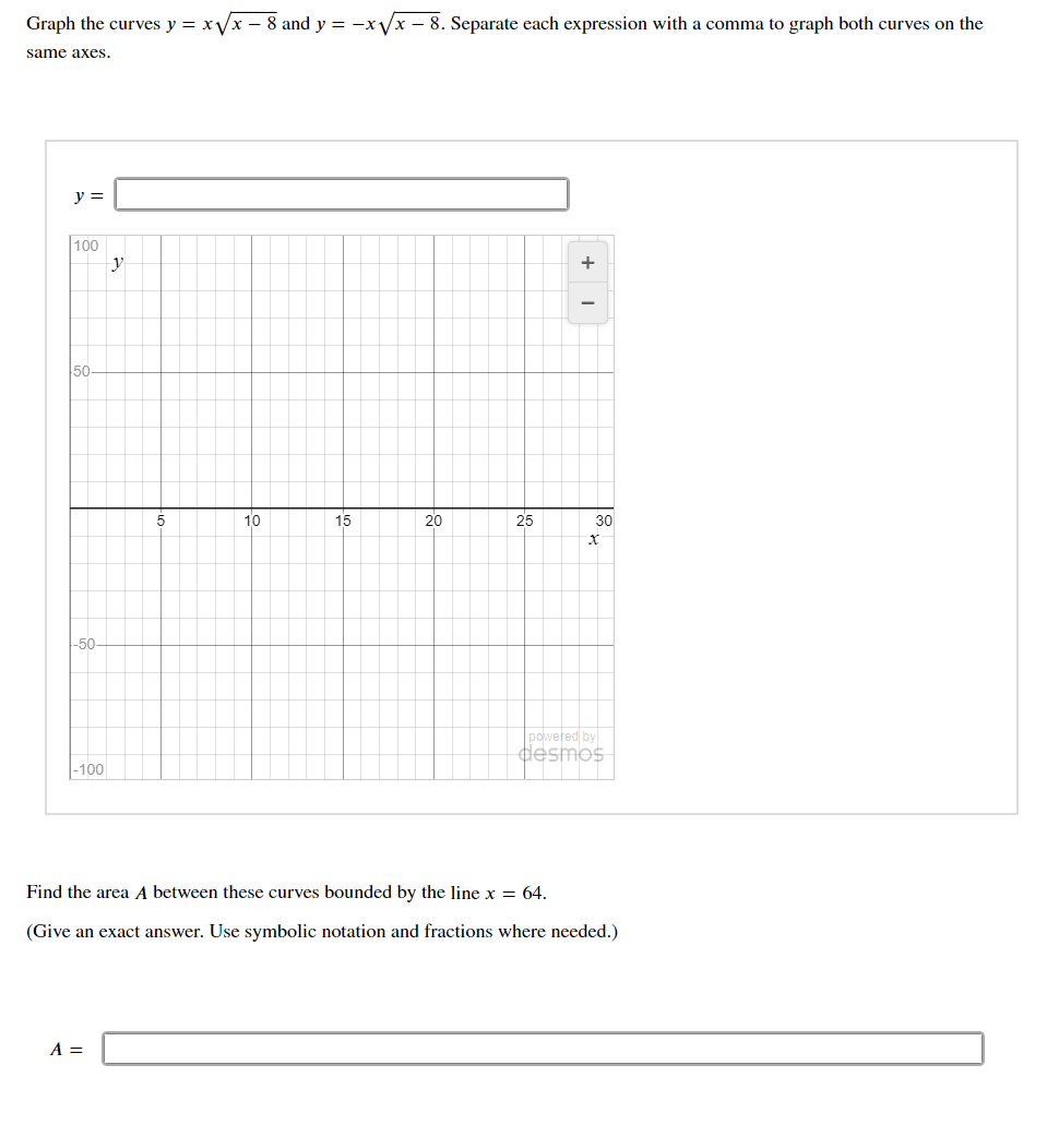 Solved Graph the curves y=xx−8 and y=−xx−8. Separate each | Chegg.com