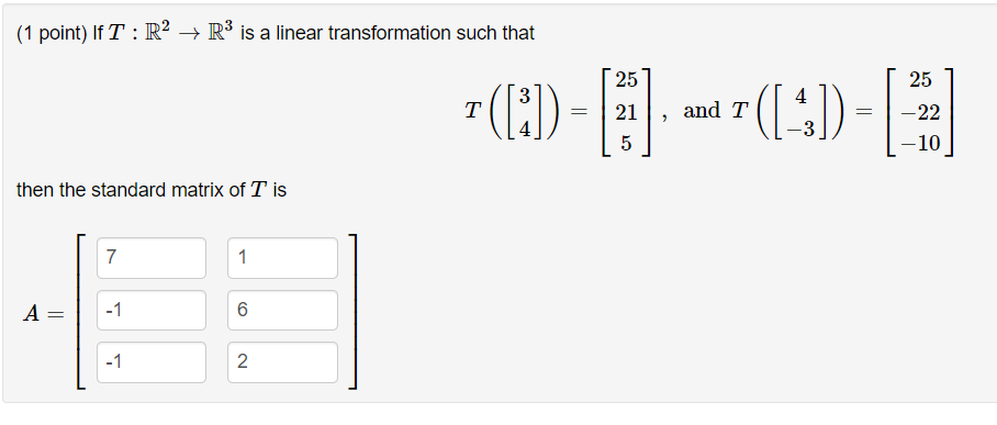 Solved (1 point) If T:R2→R3 is a linear transformation such | Chegg.com