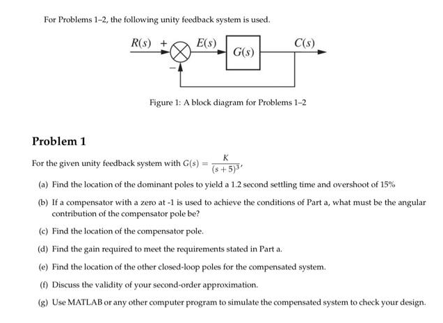 Solved For Problems 1-2, the following unity feedback system | Chegg.com
