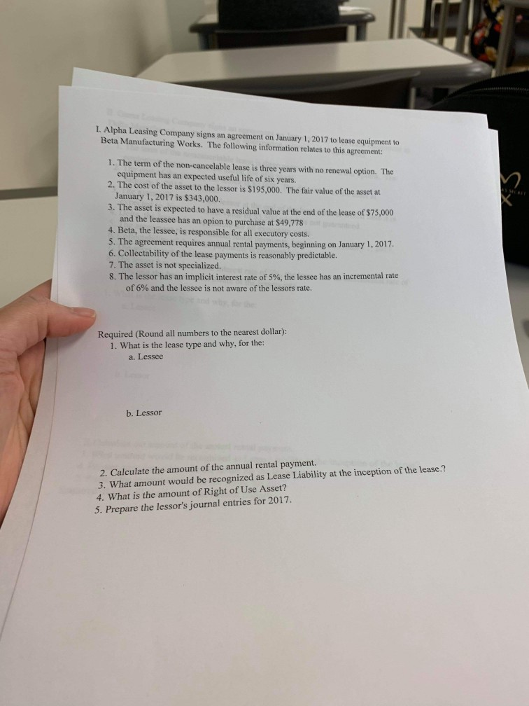 Solved 1. Alpha Leasing Company signs an agreement on | Chegg.com