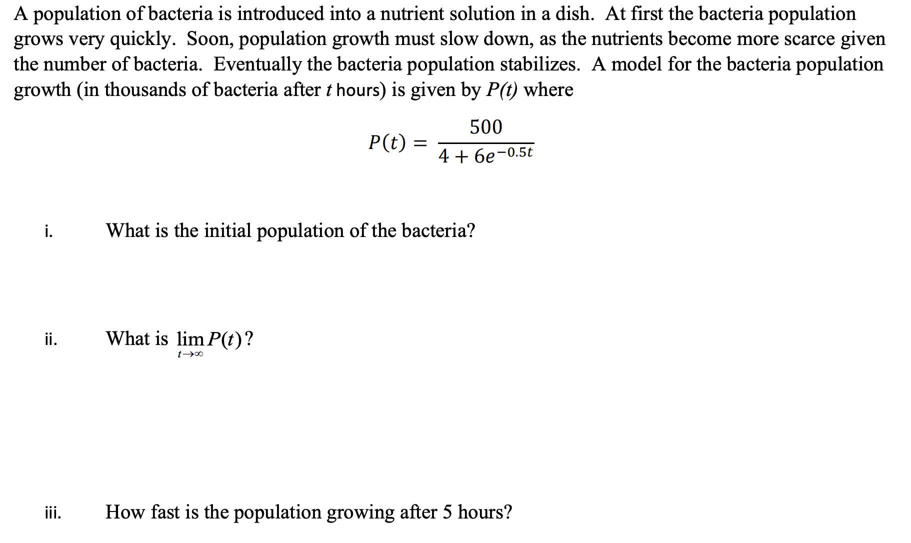 Solved A population of bacteria is introduced into a | Chegg.com