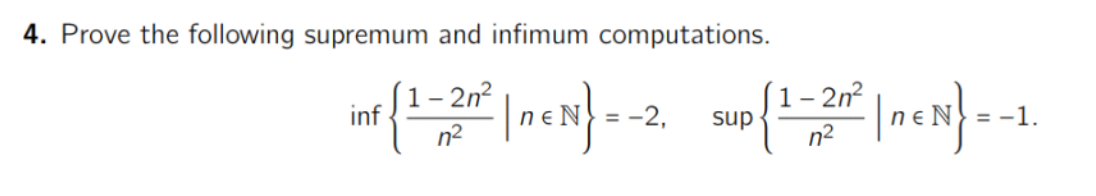 Solved 4. Prove the following supremum and infimum | Chegg.com