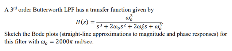Solved A 3rd order Butterworth LPF has a transfer function | Chegg.com
