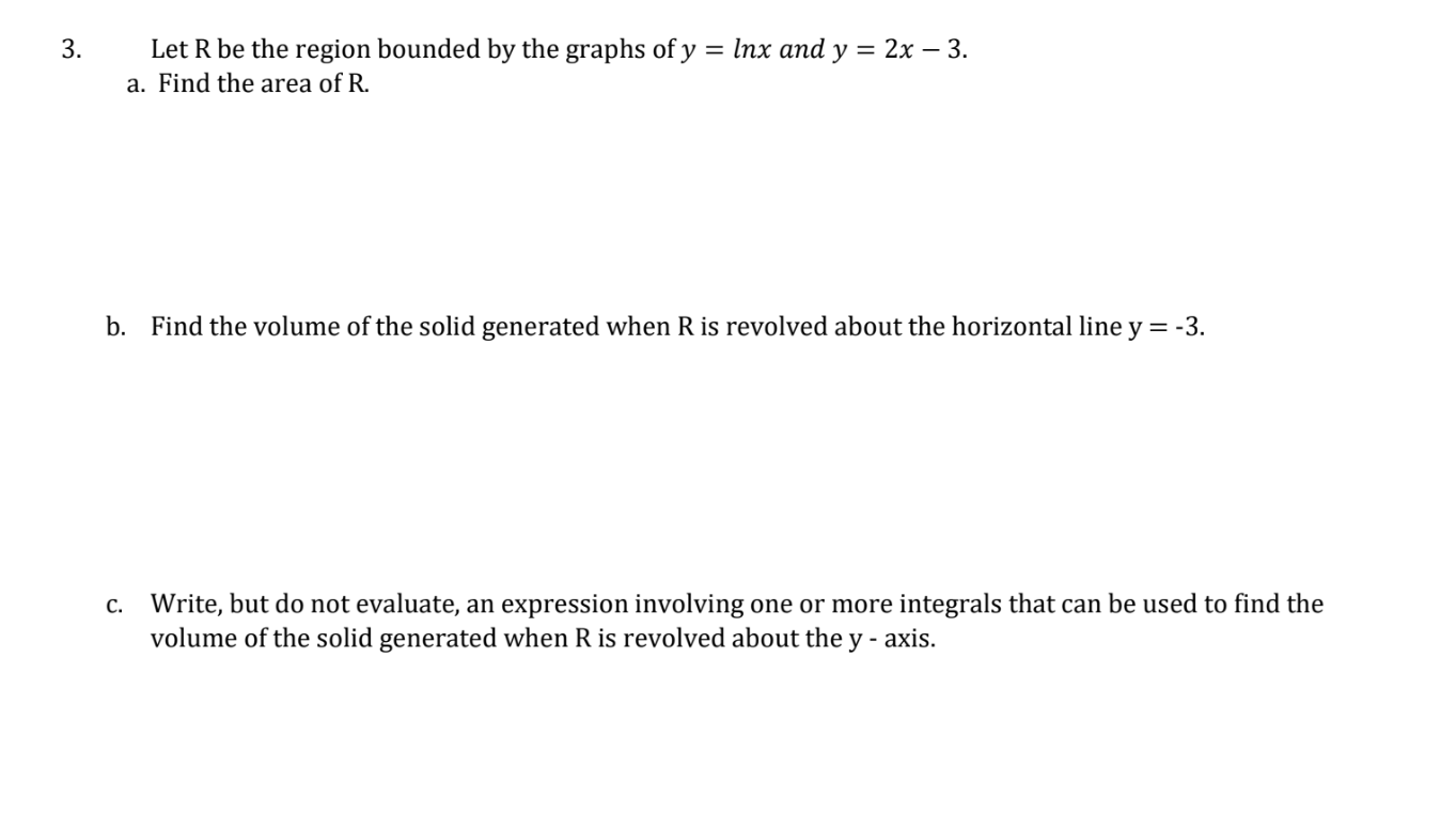 Solved 3. Let R be the region bounded by the graphs of y=lnx | Chegg.com
