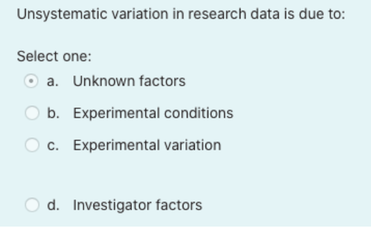 Solved Unsystematic variation in research data is due to: | Chegg.com