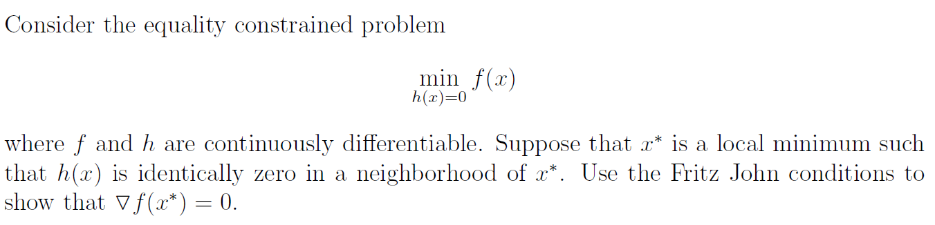 Solved Consider the equality constrained problem min f(x) | Chegg.com