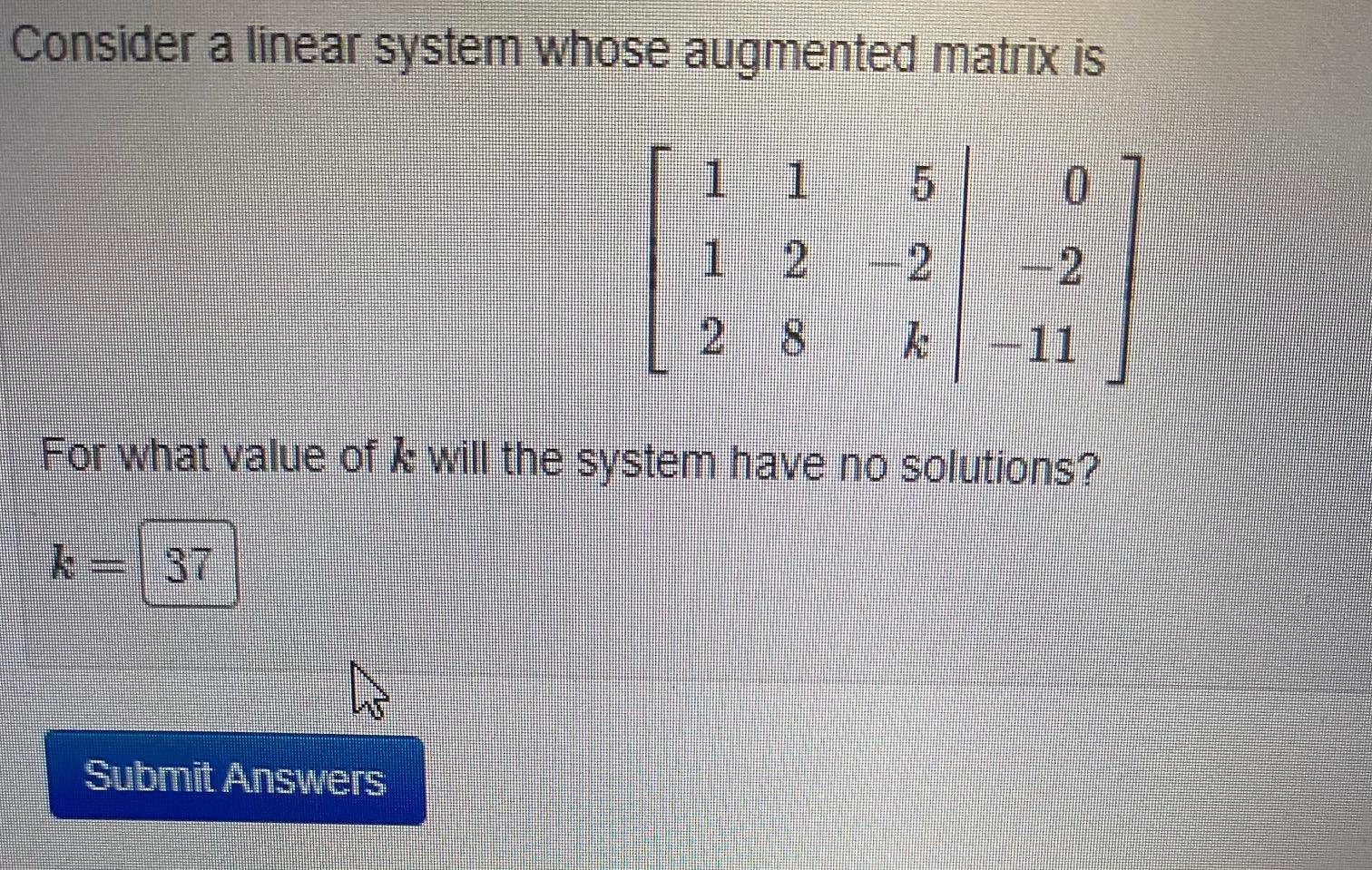 Solved Consider a linear system whose augmented matrix is 1 | Chegg.com