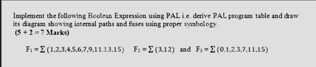 Solved Implement The Following Boolean Expression Using Pal 5026