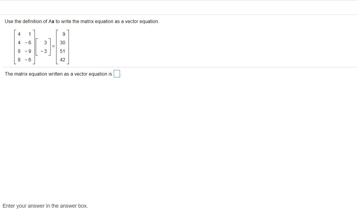 Solved Use the definition of Ax to write the matric equation | Chegg.com