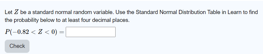 Solved Let Z be a standard normal random variable. Use the | Chegg.com