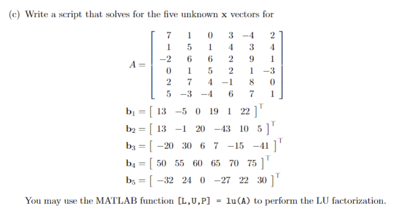 Solved (c) Write a script that solves for the five unknown x | Chegg.com