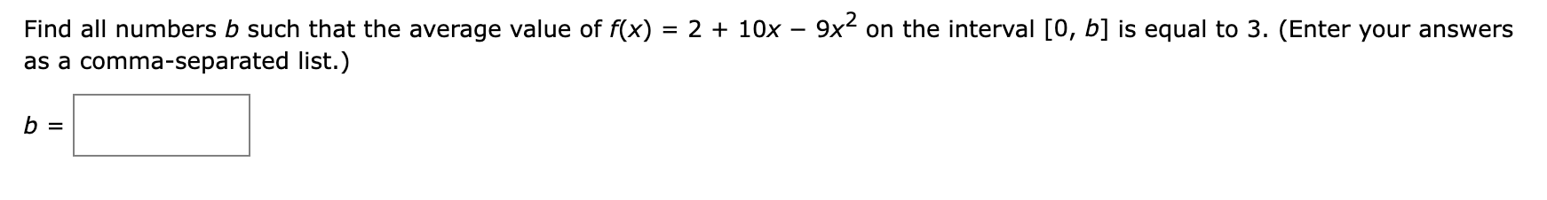 Solved Find all numbers b such that the average value of | Chegg.com