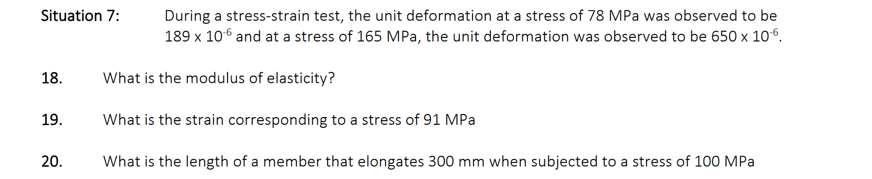 Solved Situation 7: During a stress-strain test, the unit | Chegg.com
