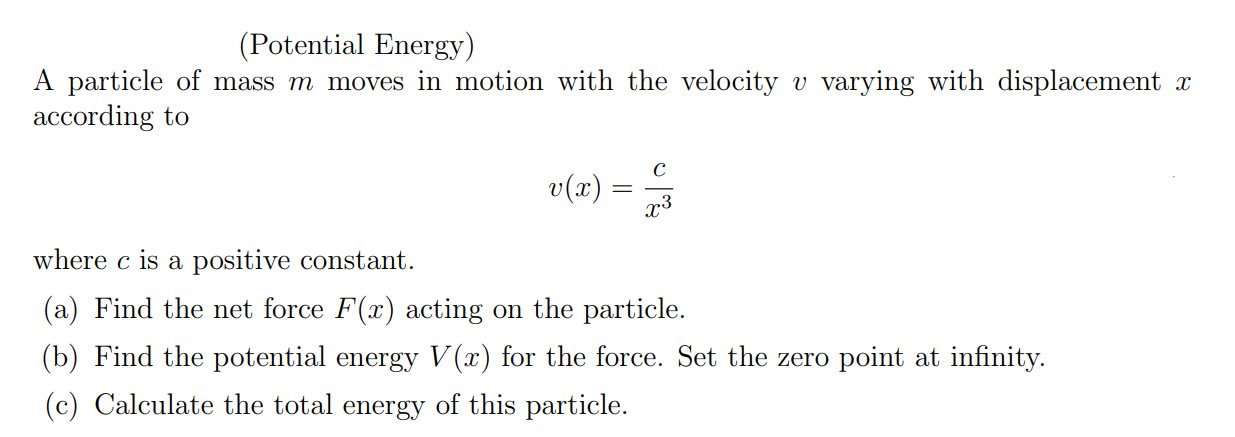 Solved (Potential Energy) A particle of mass m moves in | Chegg.com