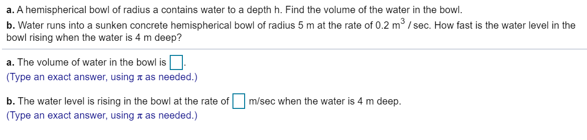 Solved a. A hemispherical bowl of radius a contains water to | Chegg.com